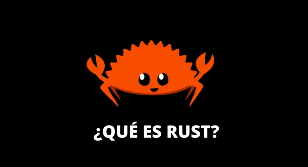 Rust, el lenguaje de programación más amado y desconocido